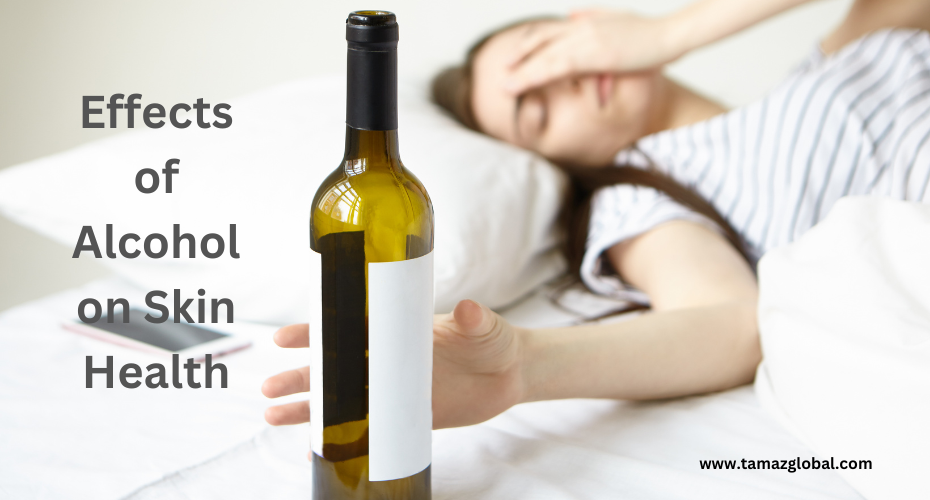 The Effects of Alcohol on Skin Health