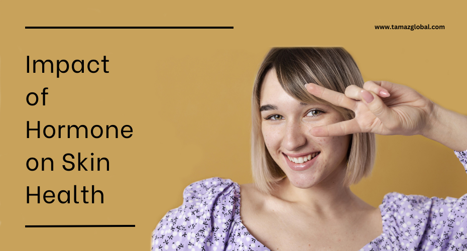 The Impact of Hormones on Skin Health